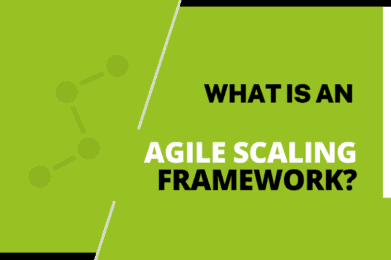 What Is An Agile Scaling Framework? - The I4 Group