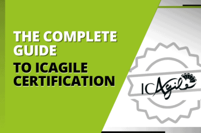 The Complete Guide To ICAgile Certification - The I4 Group